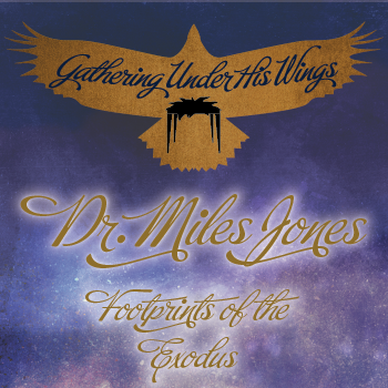 Tabernacles 2023 MP4 - Dr. Miles Jones: Footprints of the Exodus ...
